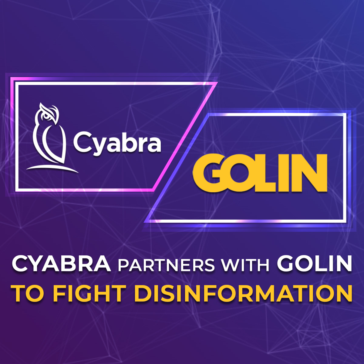Cyabra & Golin Team Up Against Fake News